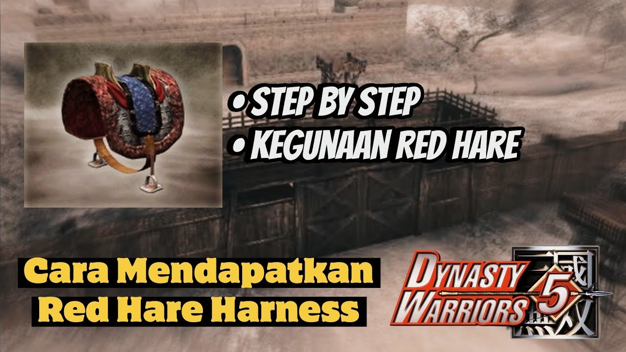 Cara Mendapatkan Red Hare Harness Atau Kuda Lu Bu Dynasty Warriors 5 ...