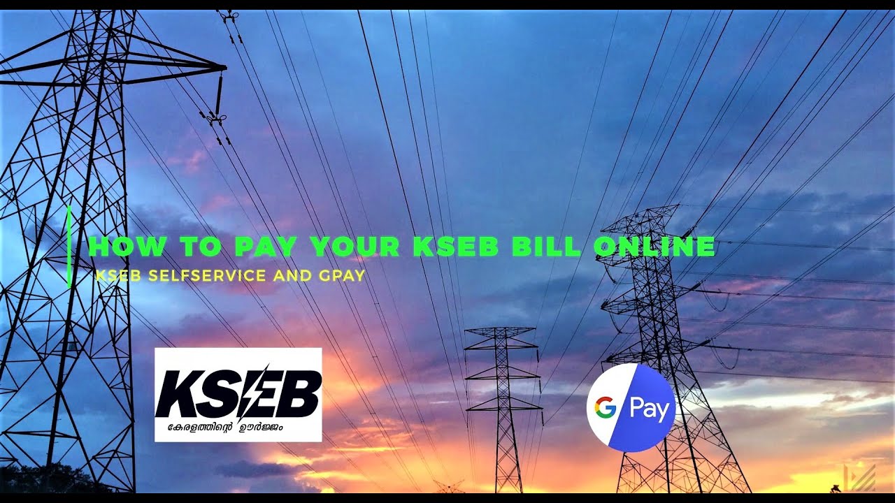 How To Pay Your Electricity Bill Online KSEB Gpay Step By Step how-to-pay-your-electricity-bill-online-kseb-gpay-step-by-step