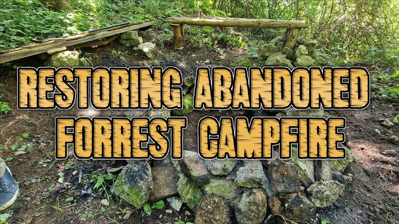 SATISFYING RESTORATION OF ABANDONED FORREST CAMPFIRE - YouTube