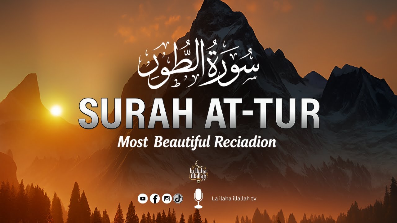 The Sacred Oath of Mount Ṭur | Surah At-Tur Reflections | SURAH AT TOOR ...