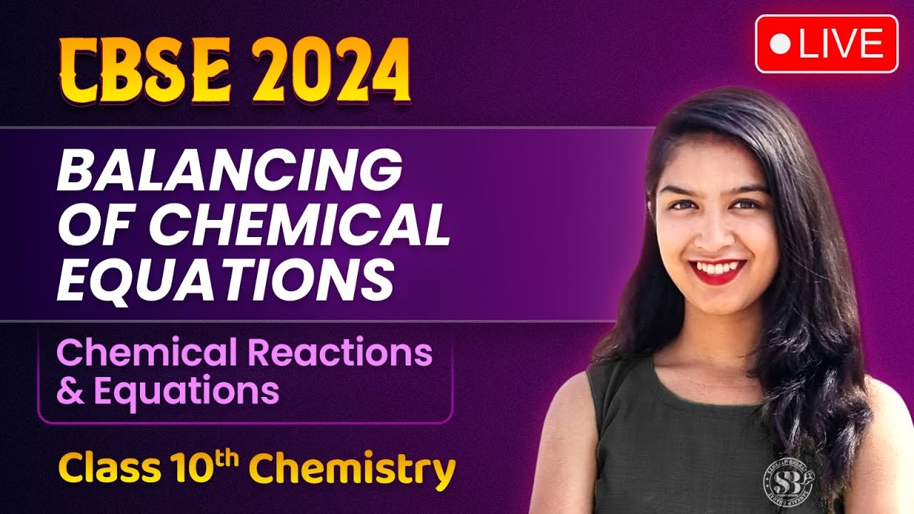 Balancing Chemical Equations | Chemical Reactions and Equations Class ...