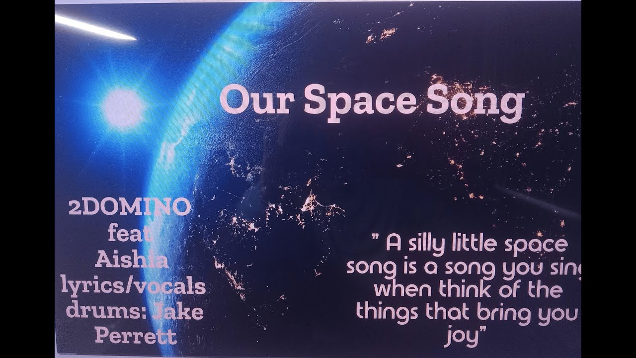 Our Space Song - YouTube