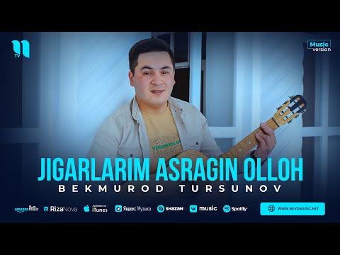 Bekmurod Tursunov - Jigarlarim asragin Olloh (audio 2023)