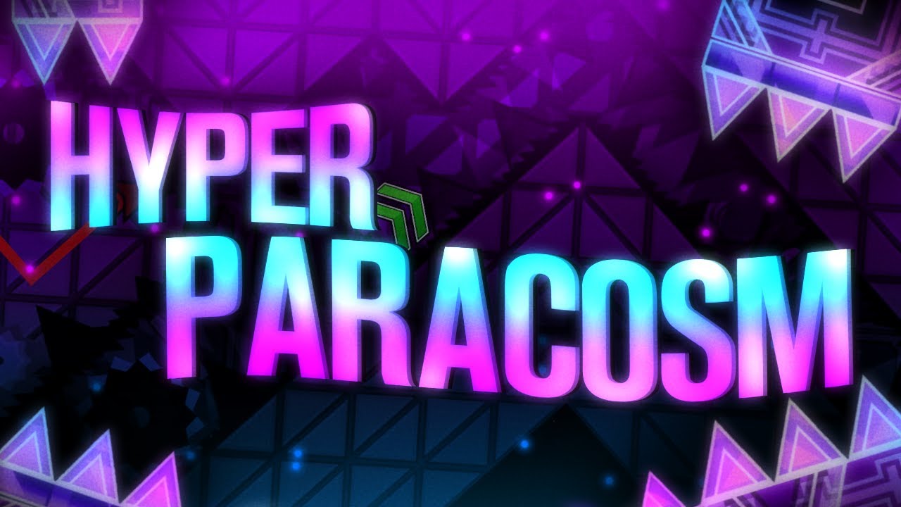 "Hyper Paracosm" By ViRuZ & TheRealSneaky (Extreme Demon) | Geometry ...