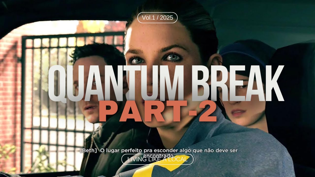 Quantum Break Part 2 walkthrough gameplay - YouTube