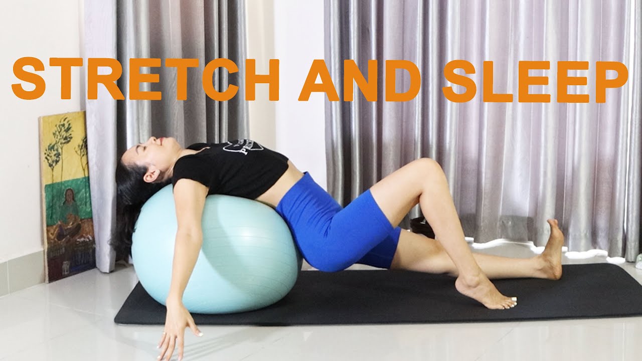 Gymnastics Stability Ball Sleep Stretch - YouTube
