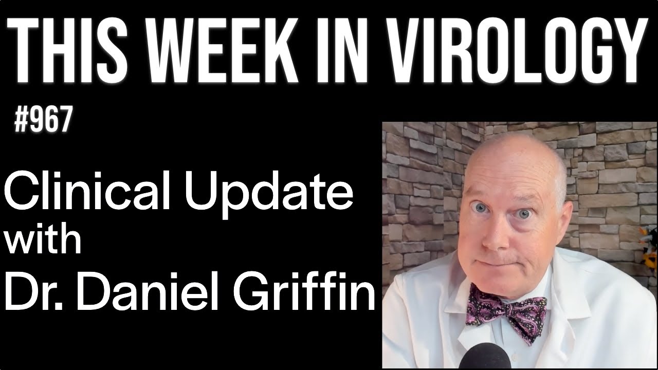 TWiV 967: Clinical update with Dr. Daniel Griffin - YouTube