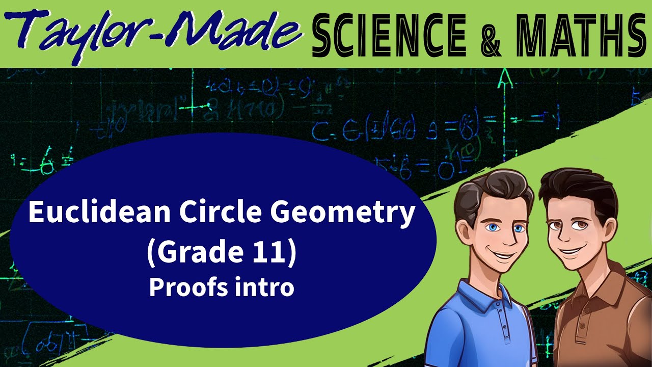 Euclidean Circle Geometry Grade 11 proofs intro - YouTube