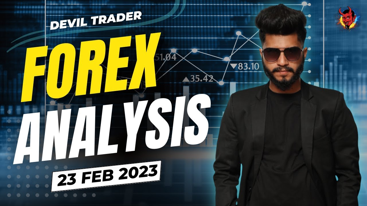 Live Forex Analysis || Devil Trader || 22nd Feb || Hindi || English ...