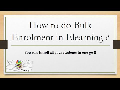How to do Bulk Enrolment in Elearning (moodle) - YouTube