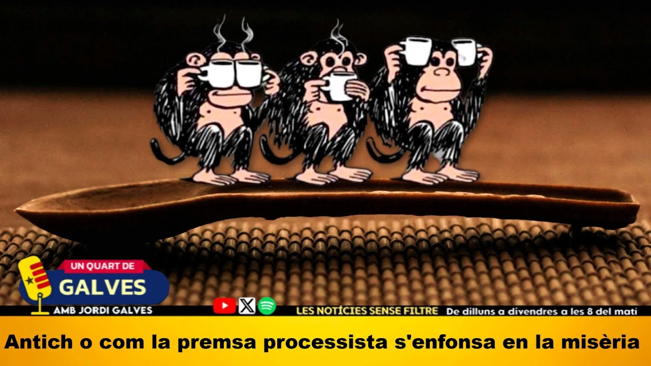 José Antich o com la premsa processista s'enfonsa en la misèria /2025 ...