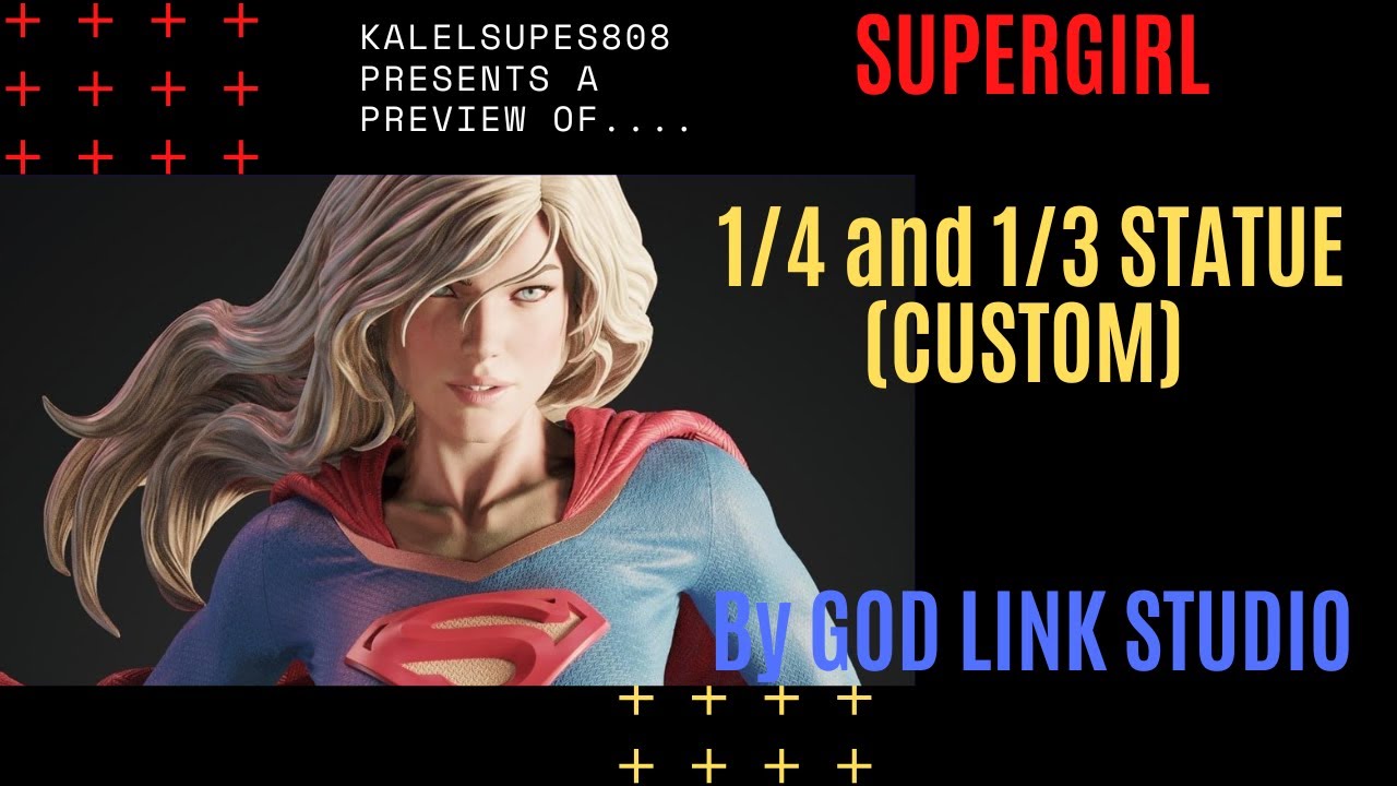 SUPERGIRL Statue by GOD LINK STUDIO (CUSTOM - Preview) | Superman ...
