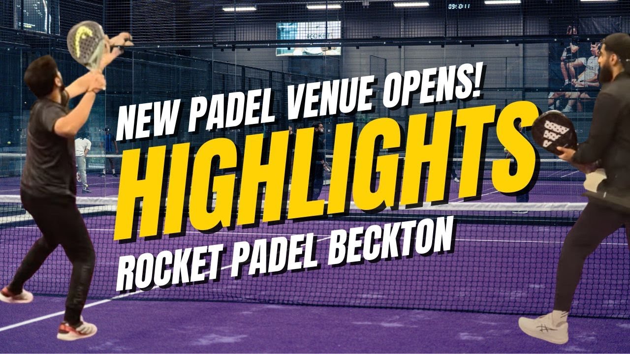 New Padel Venue in London! | 5 Match Highlights at Rocket Padel Beckton ...