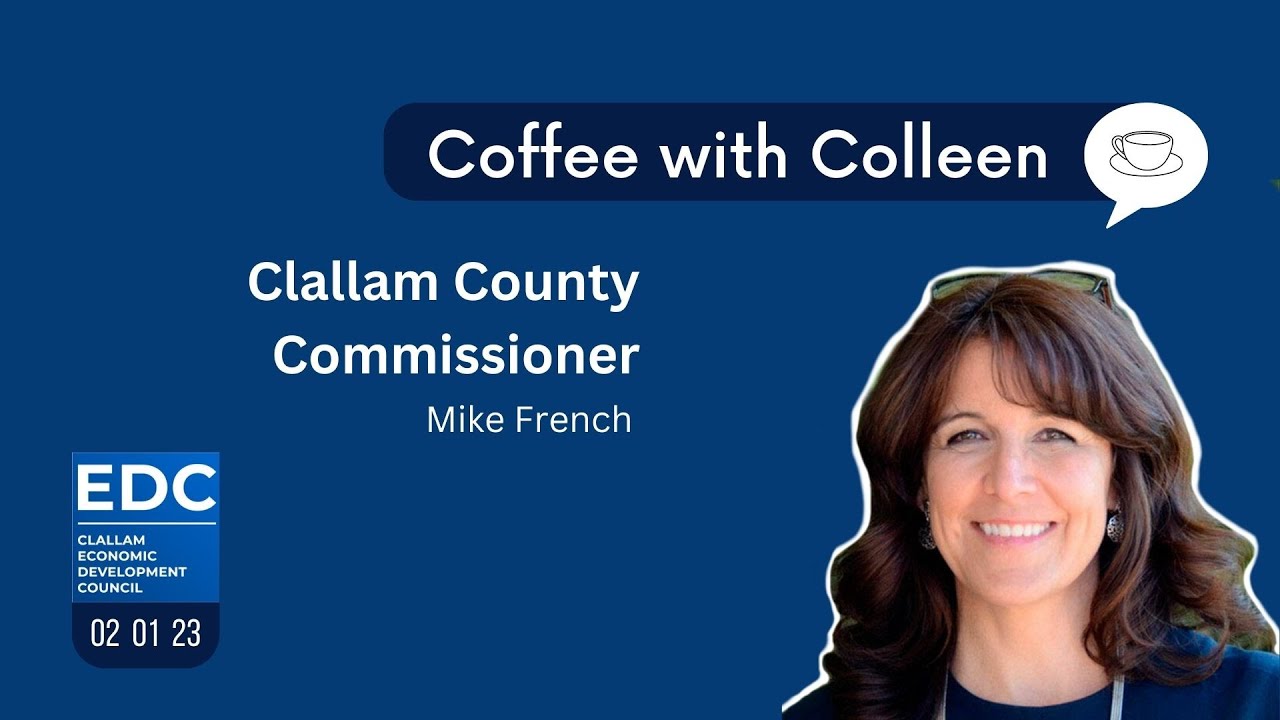 Coffee with Colleen and Mike French, Clallam County Commissioner - YouTube