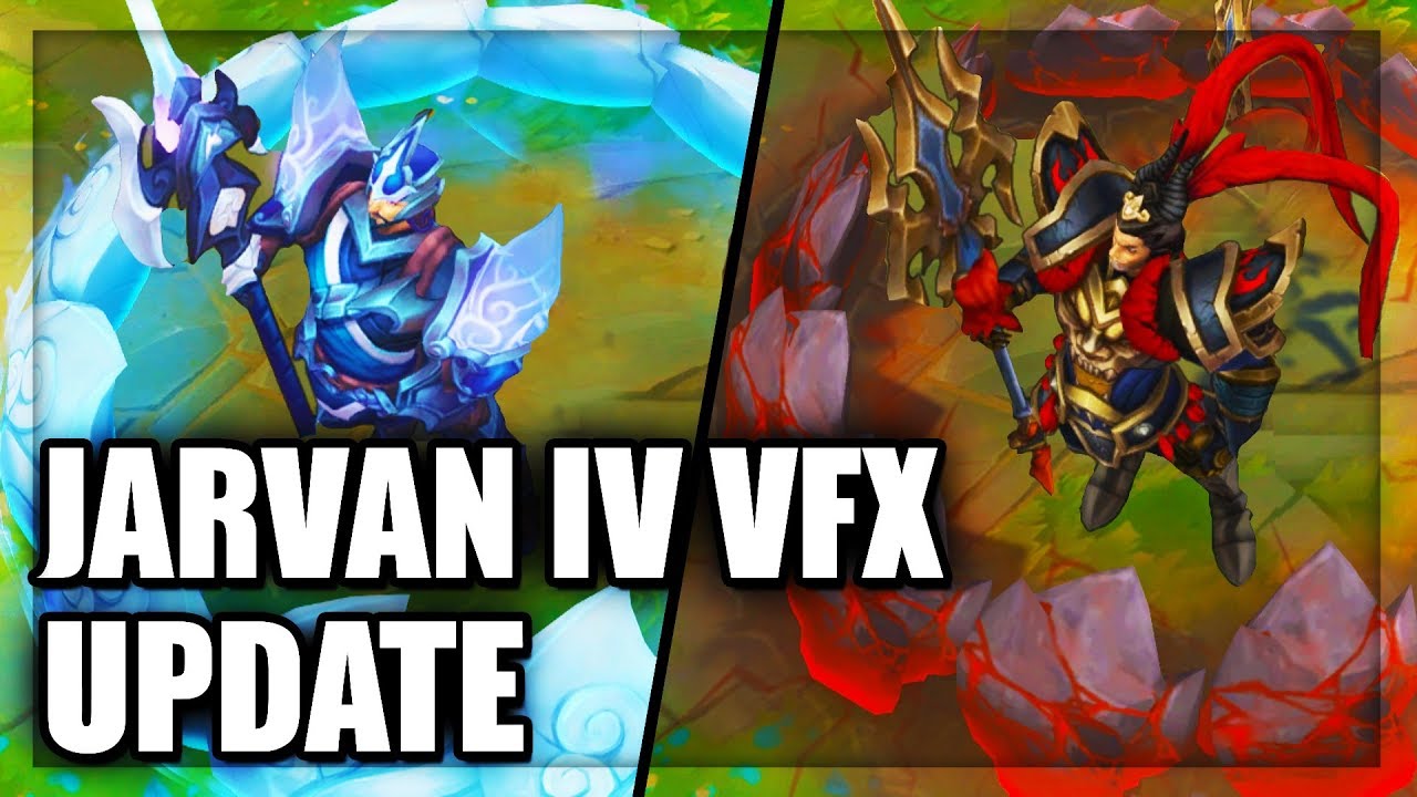 All Jarvan IV Skins Visual Effects Update (VFX) 2018 - League of ...