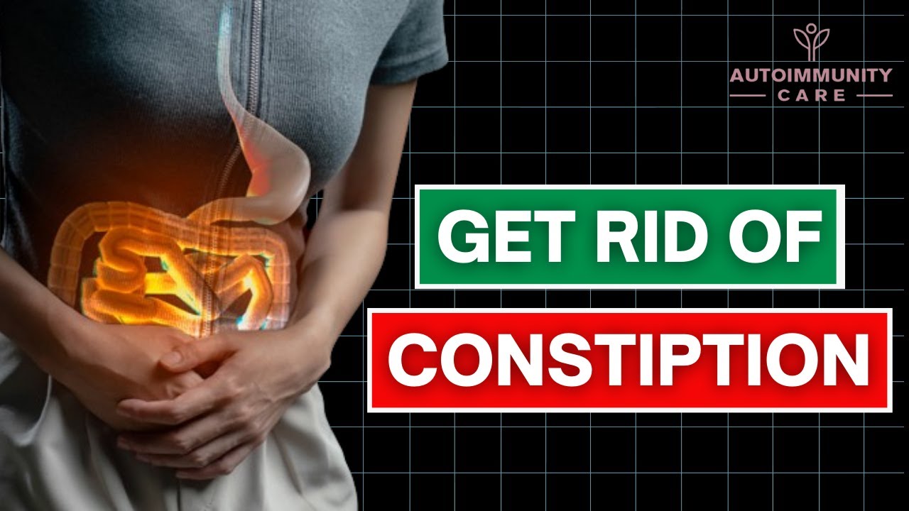 Get Rid of Constipation - Chronic Diseases 101 by AutoimmunityCare🌿 - YouTube