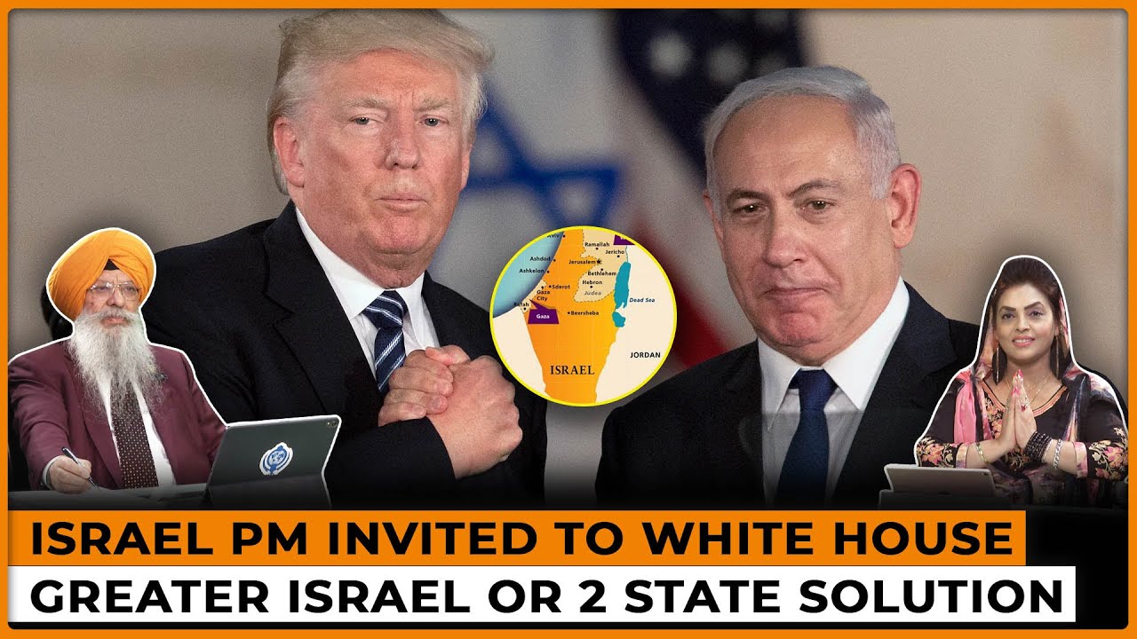 Israel PM Invited to White House; Greater Israel or 2 State Solution ...