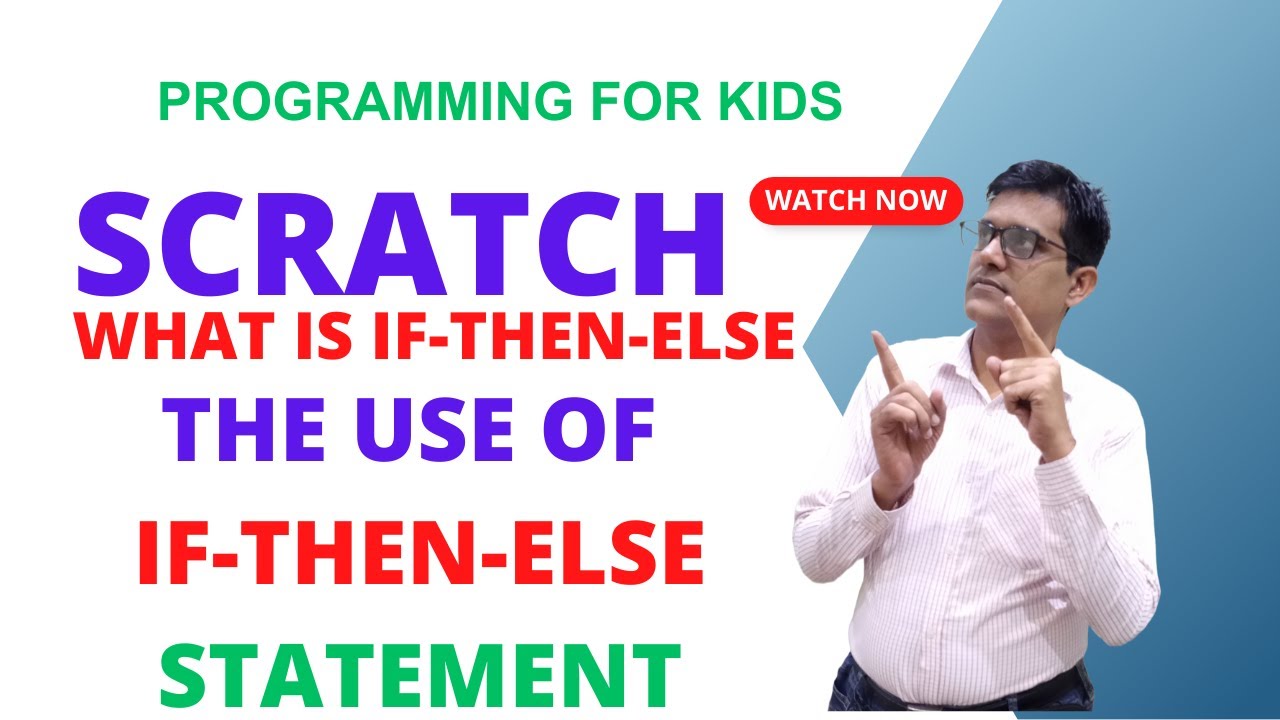 If Then Else Statements In Scratch Programming Learn To Use And Master Scratch Programming
