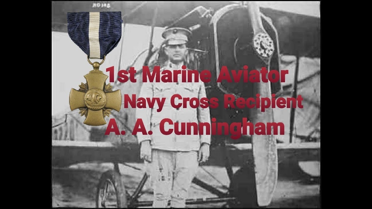 Ep 4: 1st USMC Marine Corps Aviator, Alfred Austell Cunningham / Recon ...