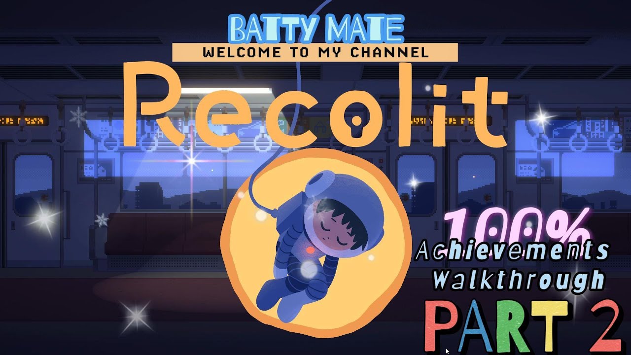 Recolit | 100% Achievements Guide & Walkthrough Part 2: I Bought Some ...