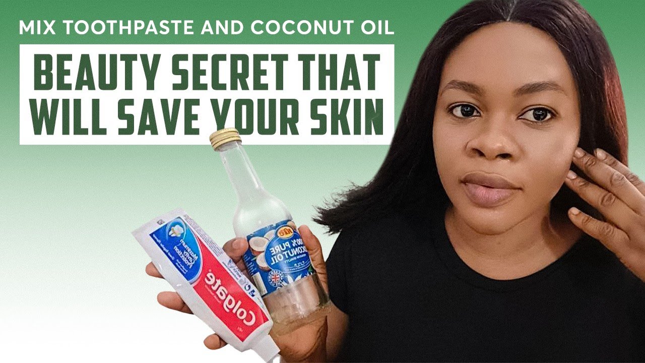 Mix TOOTHPASTE & COCONUT OIL A BEAUTY SECRET THAT WILL SAVE YOUR SKIN ...
