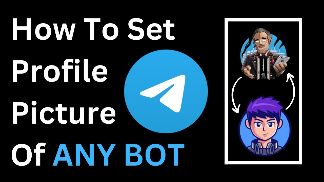 How To Set Profile Picture Of Any Telegram Bot | Telegram Tips & Tricks ...