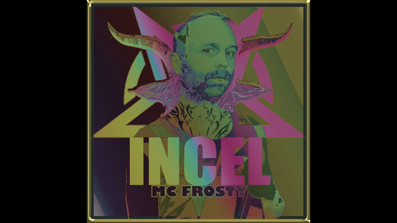 MC Frosty - INCEL: #LoDefRes - YouTube