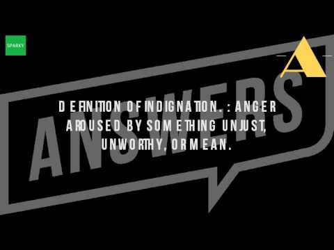What Is The Meaning Of Indignation? - YouTube
