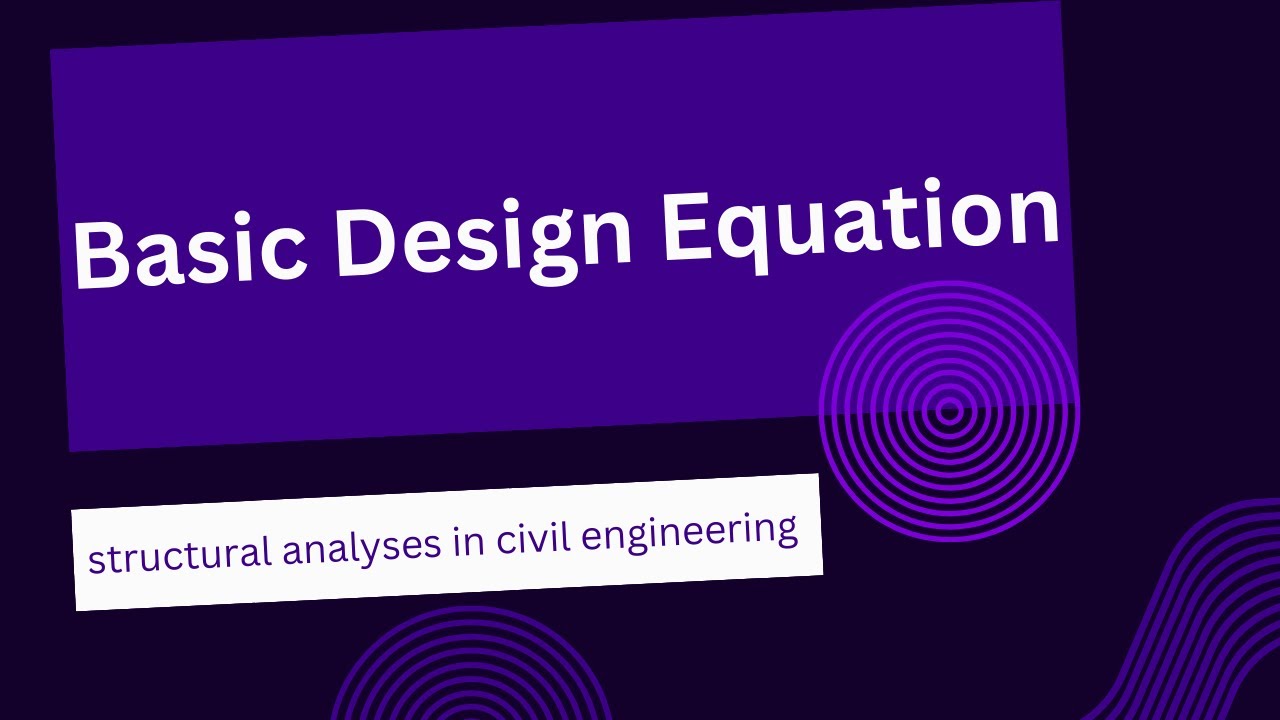 Understanding the Fundamental Design Equation in Structural Engineering ...