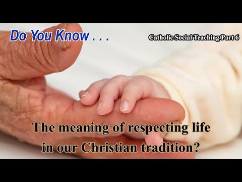 DYK the meaning of respecting life in our Christian tradition? - YouTube