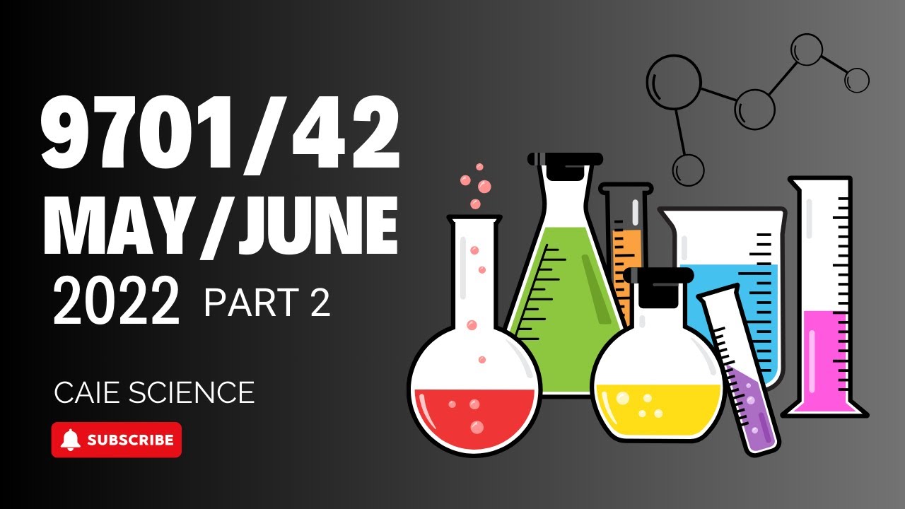9701 A levels Chemistry Paper 42 | May/June 2022 | 9701/42/M/J/22 ...