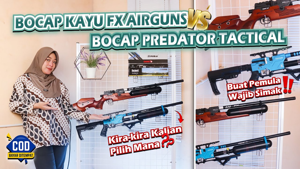 WAJIB TONTON SENAPAN ANGIN PCP BOCAP KAYU FX AIRGUNS VS BOCAP PREDATOR ...