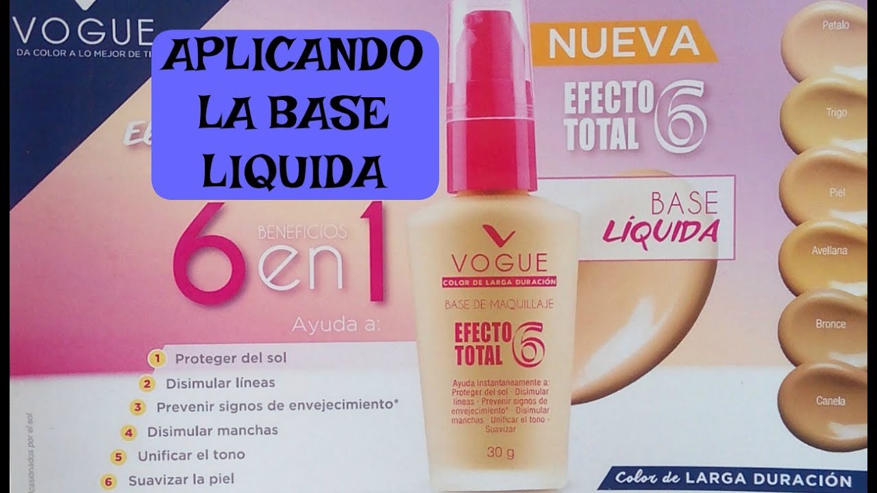 COMO APLICO LA BASE LIQUIDA DE VOGUE - YouTube
