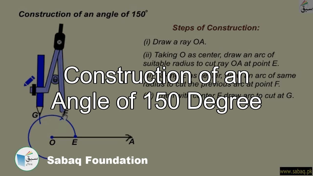 Construction of an Angle of 150 Degree, Math Lecture | Sabaq.pk - YouTube
