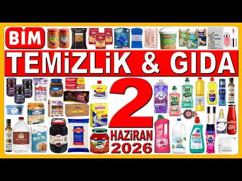 BİM ŞIKIR ŞIKIR SALI |→TEMİZLİK MALZEMELERİ VE KOZMETİK | BİM GIDA VE KAHVALTILIK 2 HAZİRAN 2026