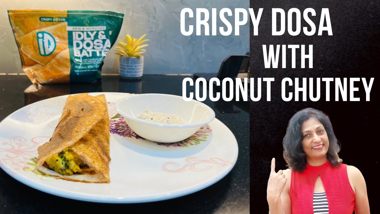 CRISPY MASALA DOSA WITH COCONUT CHUTNEY ID BRAND READYMADE BATTER # ...