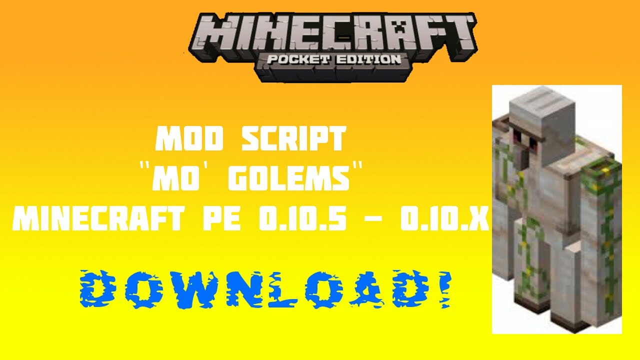 MOD SCRIPT "MO' GOLEMS" - MINECRAFT PE 0.10.5 - 0.10.X //DOWNLOAD ...