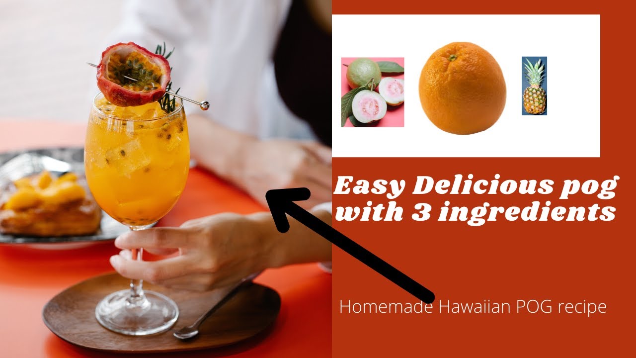 How to make POG (Passion fruit, orange and guava) l Official Drink of ...