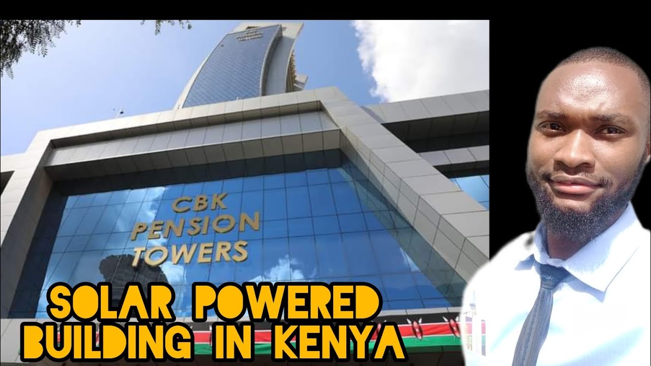 CBK PENSION TOWERS, THE MOST ULTRA MODERN SKYCRAPER BUILDINGS IN AFRICA ...