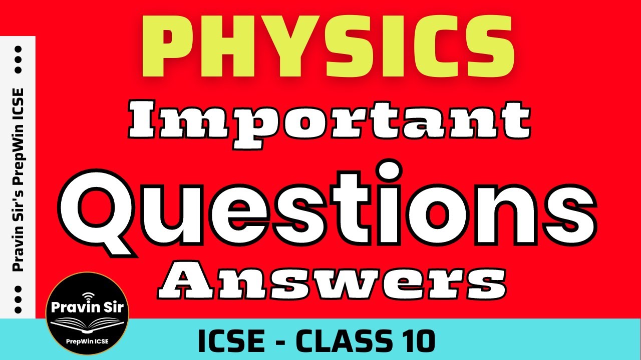 Important Questions Answers Physics ICSE class 10 Board Exam 2023 ...
