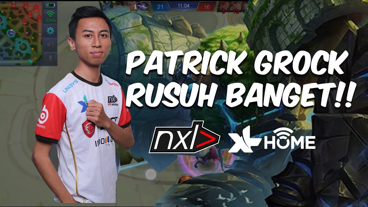 XL HOME - PATRICK PAKE GROCK RUSUHNYA AMPUN-AMPUN | NXL Z1 SQUAD | NXL ...