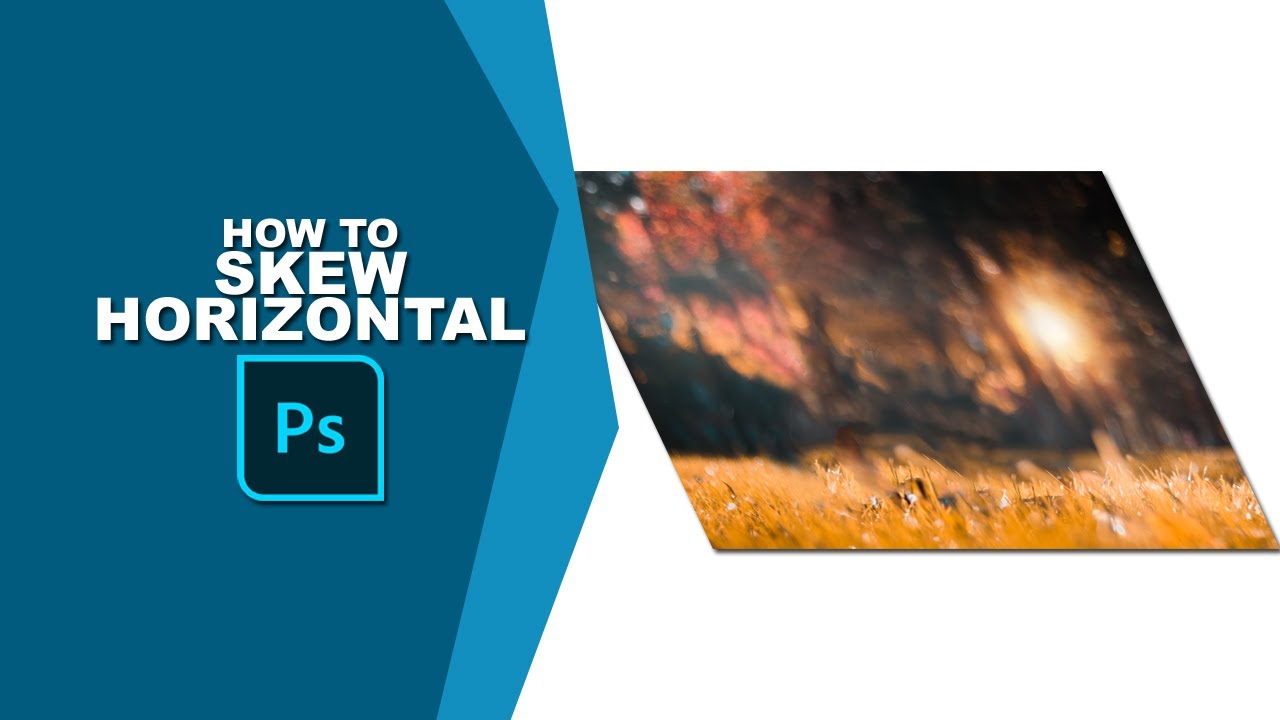 How to horizontal skew photoshop - YouTube
