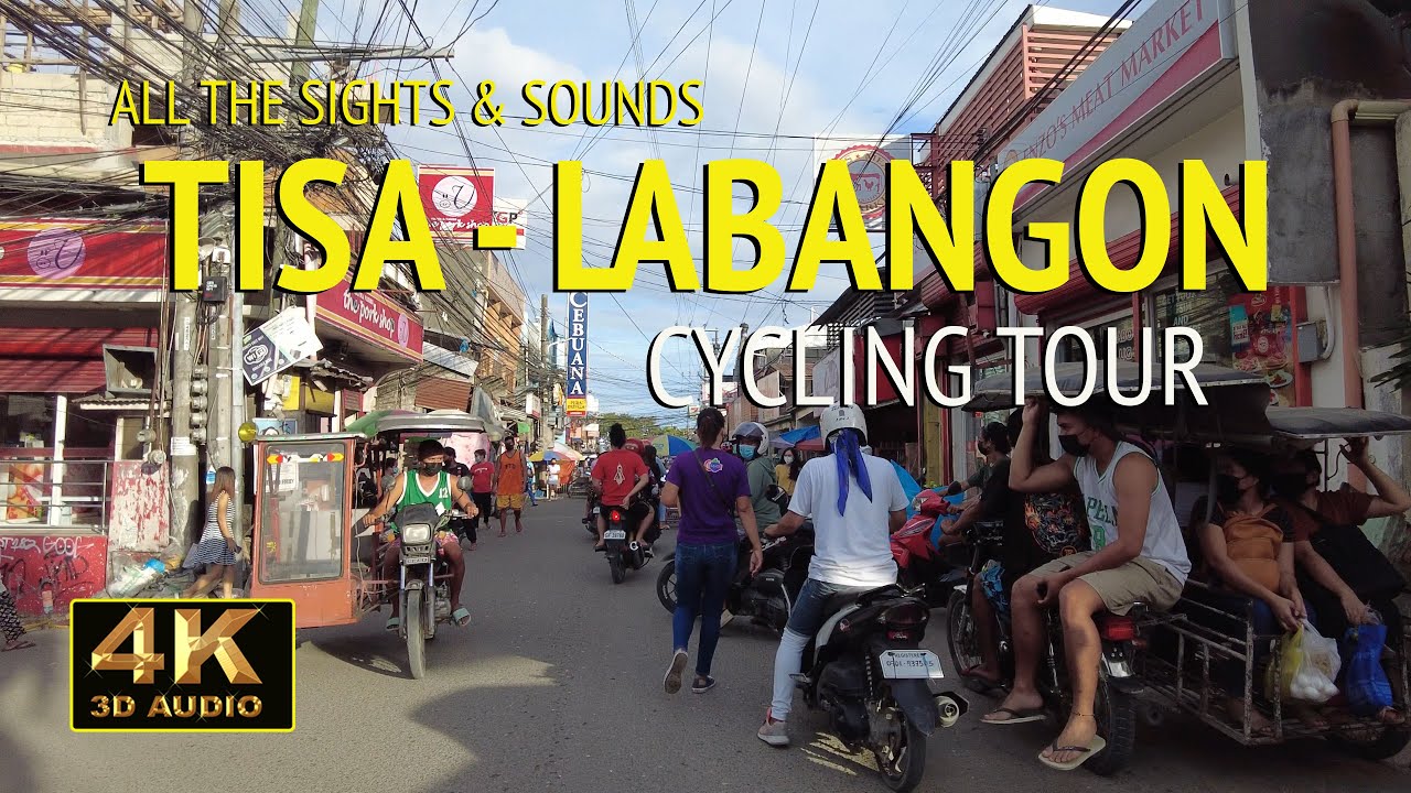 BARANGAY'S TISA - LABANGON | CEBU CITY | CYCLING TOUR WITH 3D AUDIO ...