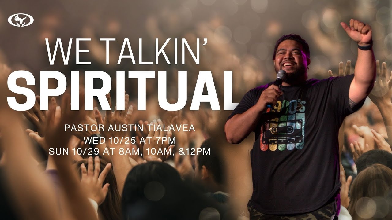 "We Talkin Spiritual" by Pastor Austin Tialavea (Sunday 10/29/23) - YouTube