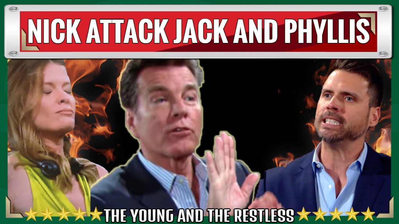 The Young And The Restless Spoilers Nick gets angry when he finds out ...