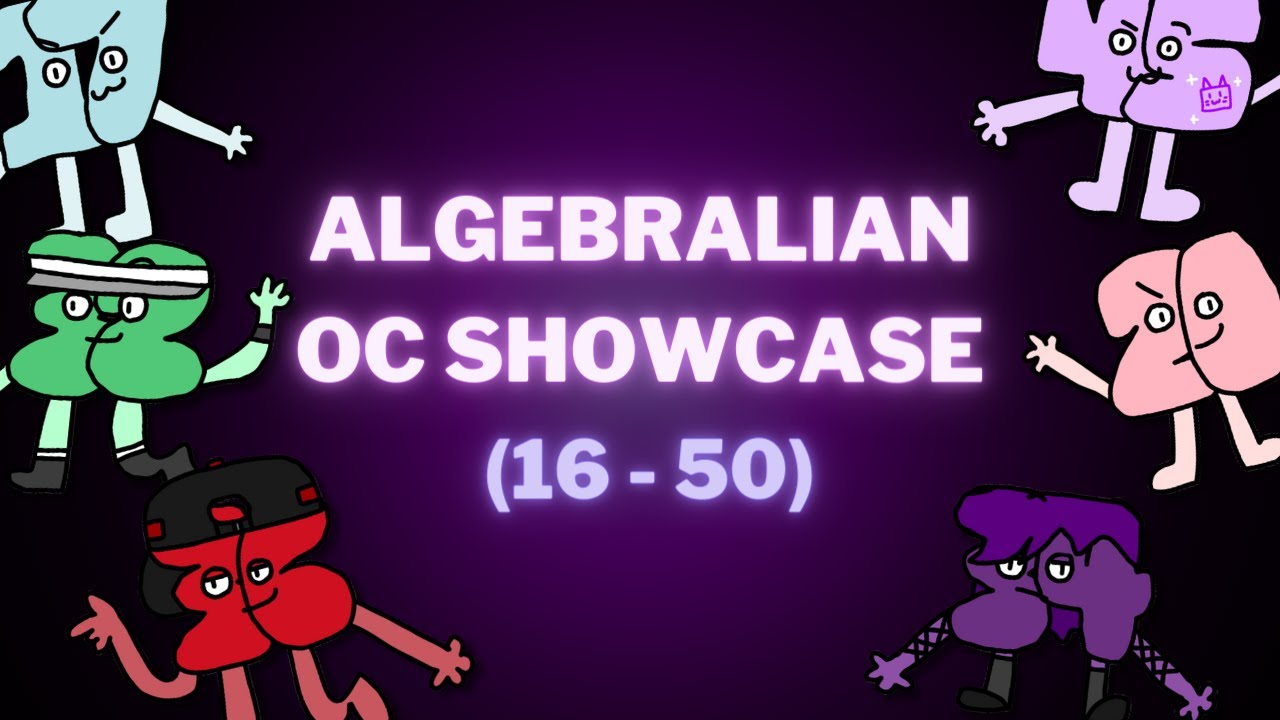 Algebralian OC Showcase (16-50) - YouTube