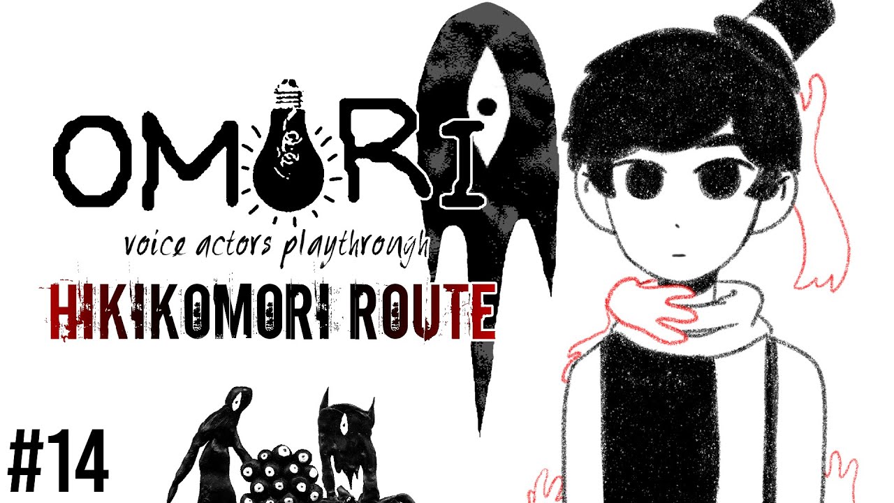THE END OF OMORI | Voice Actors Play Omori Hikikomori Route [Part 14 ...