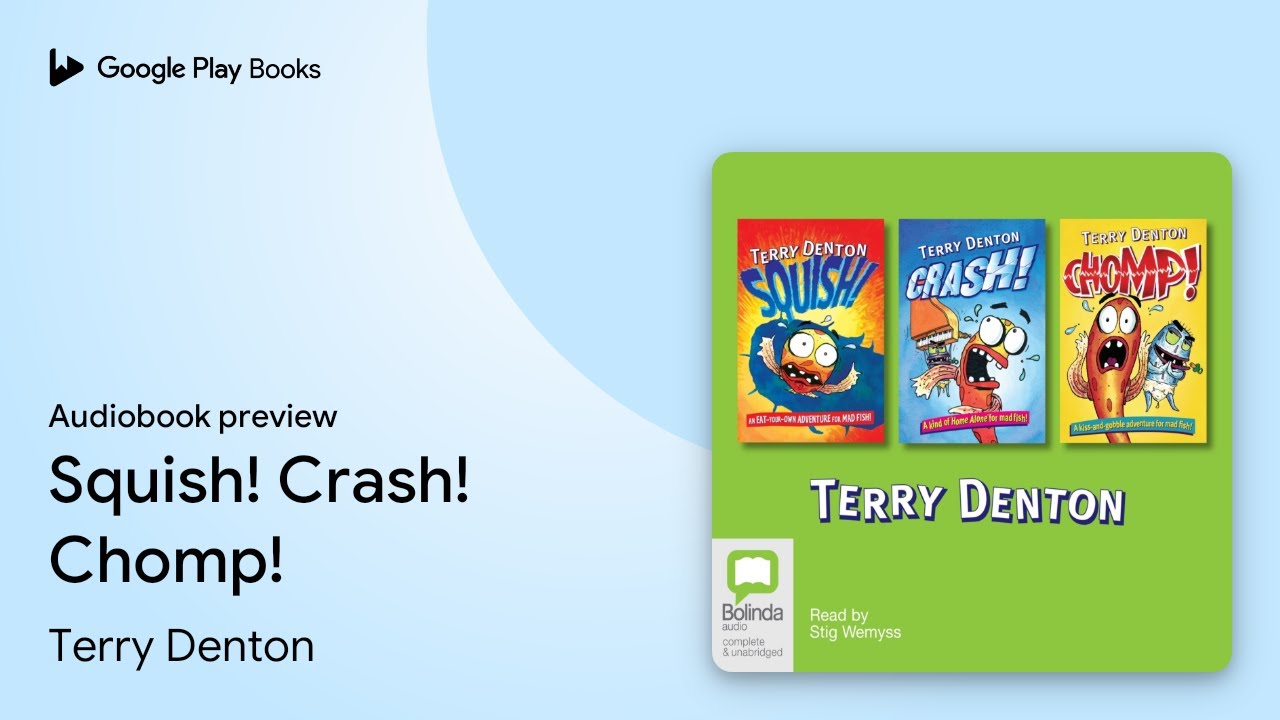 Squish! Crash! Chomp! by Terry Denton · Audiobook preview - YouTube