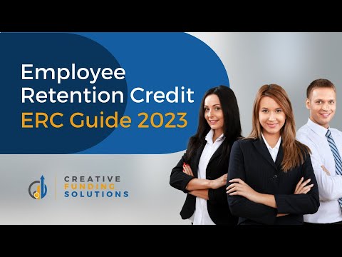 Employee Retention Credit Guide 2023 | Creative Funding Solutions LLC ...