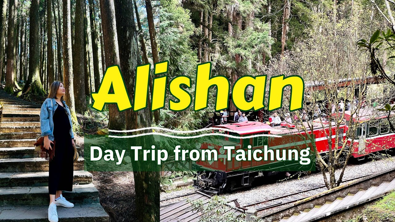 Alishan and Fenqihu Travel Guide | Day Trip from Taichung, Taiwan (Tour ...